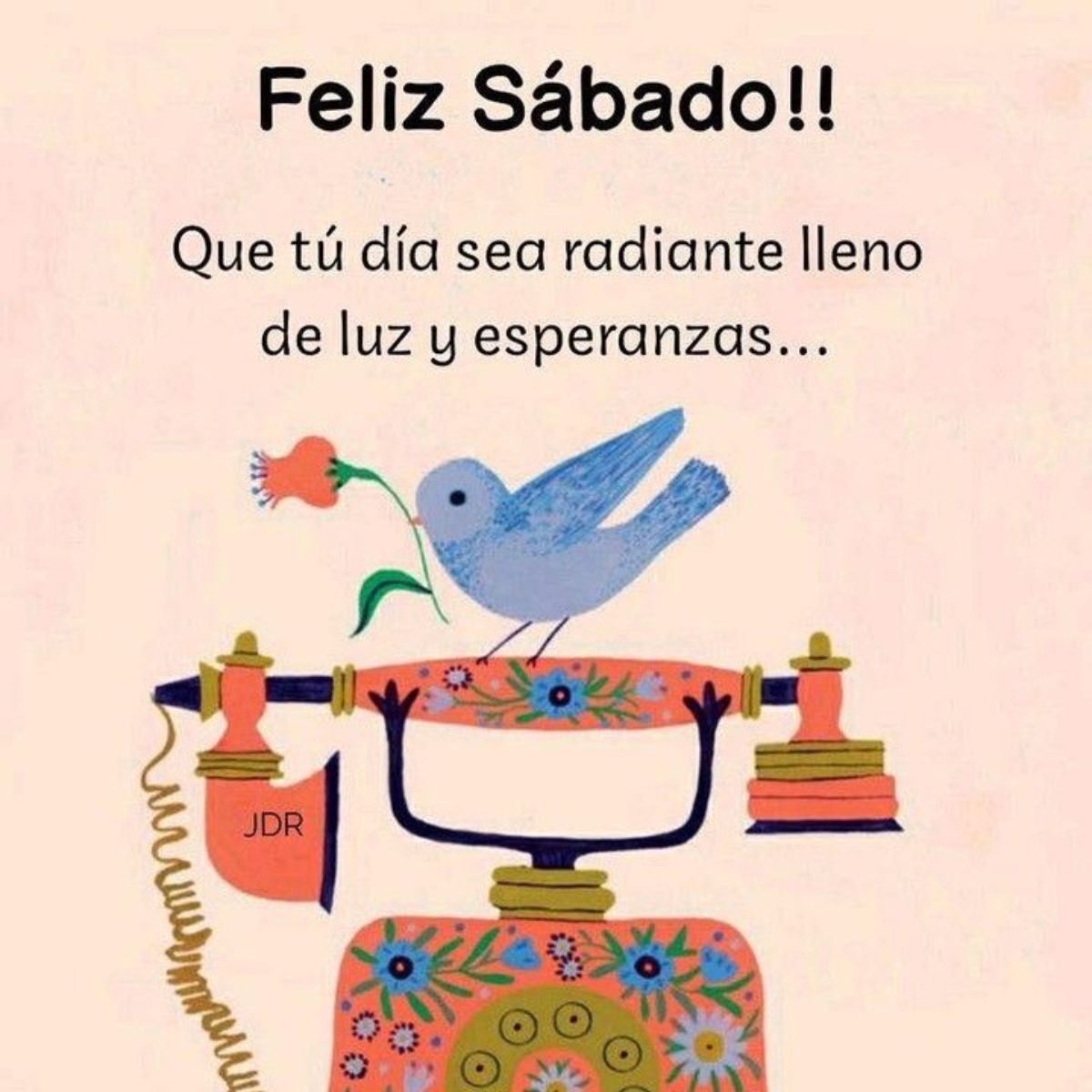 Bonito sábado: 11 frases con imágenes para desear un feliz fin de ...